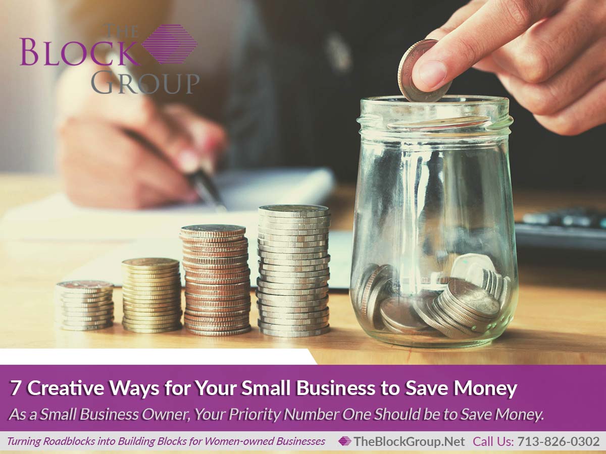 7 Creative Ways for Your Small Business to Save Money - The Block Group