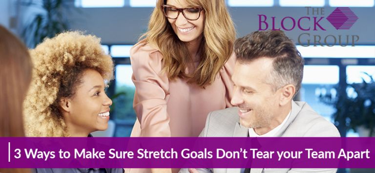 225 - 3 ways to make sure stretch goals don’t tear your team apart ...